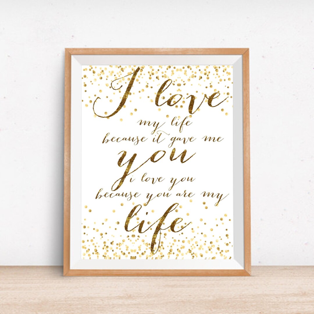 I Love You Life Instant Download Digital Print Quote Love Quote ...