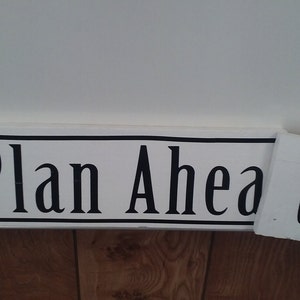 Plan Ahead Sign - Etsy