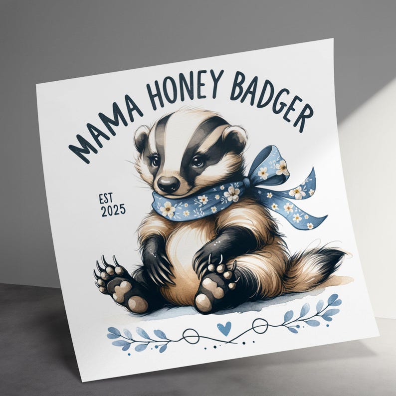 Mama Honey Badger PNG, New Mama 2025, New Mom Shirt PNG, Mother's Day ...