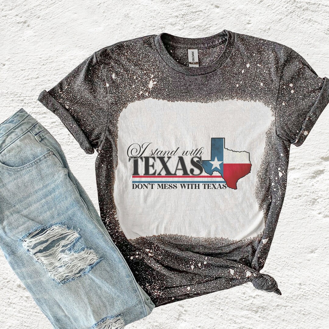 Stand With Texas Shirt Tee, Stand With Texas Bleached Tee Shirt, Gifts ...