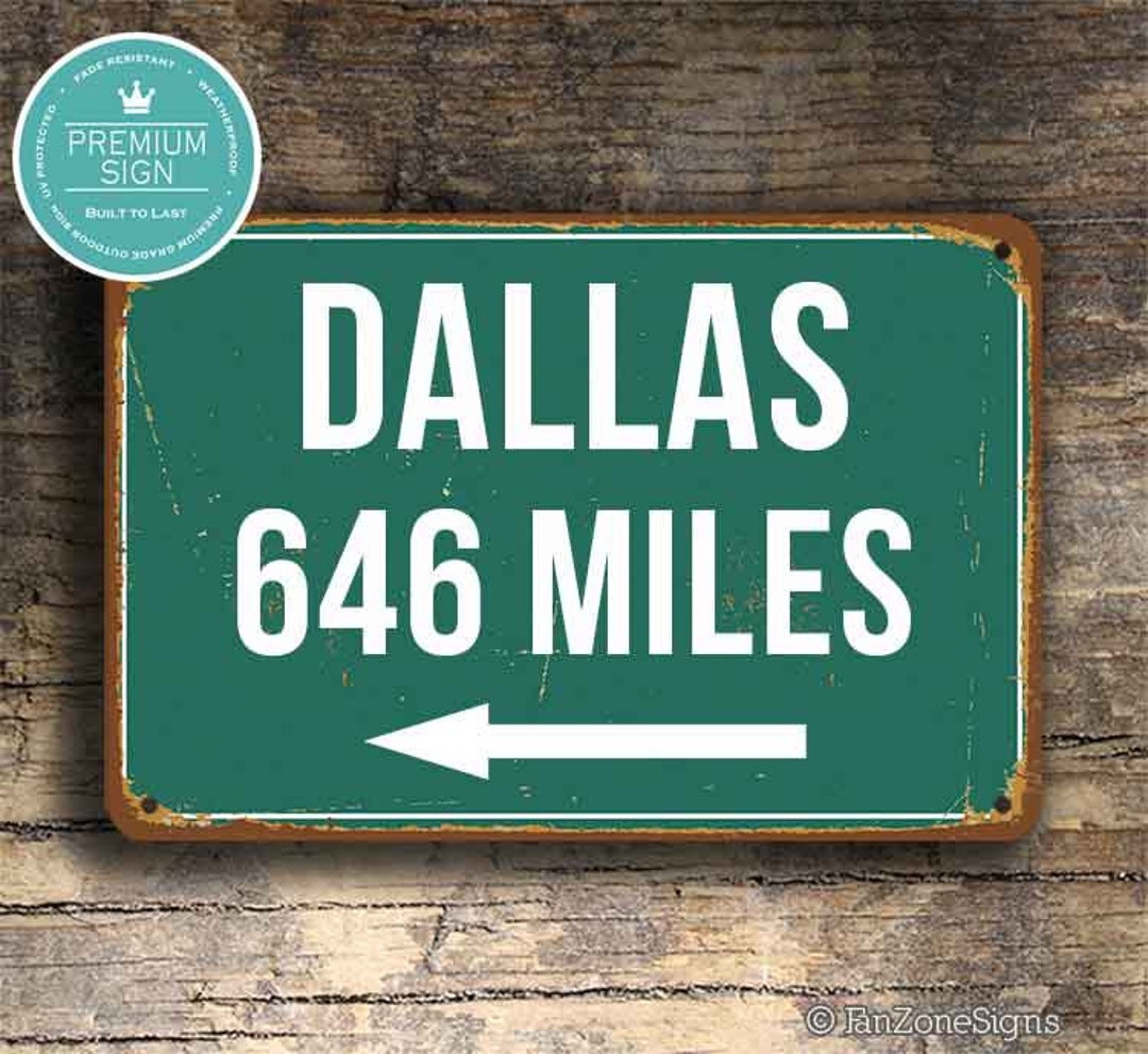 DALLAS HIGHWAY SIGN, Custom Distance Sign, Dallas Gift, Custom Highway ...