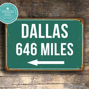 DALLAS HIGHWAY SIGN, Custom Distance Sign, Dallas Gift, Custom Highway ...
