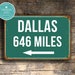 DALLAS HIGHWAY SIGN, Custom Distance Sign, Dallas Gift, Custom Highway ...