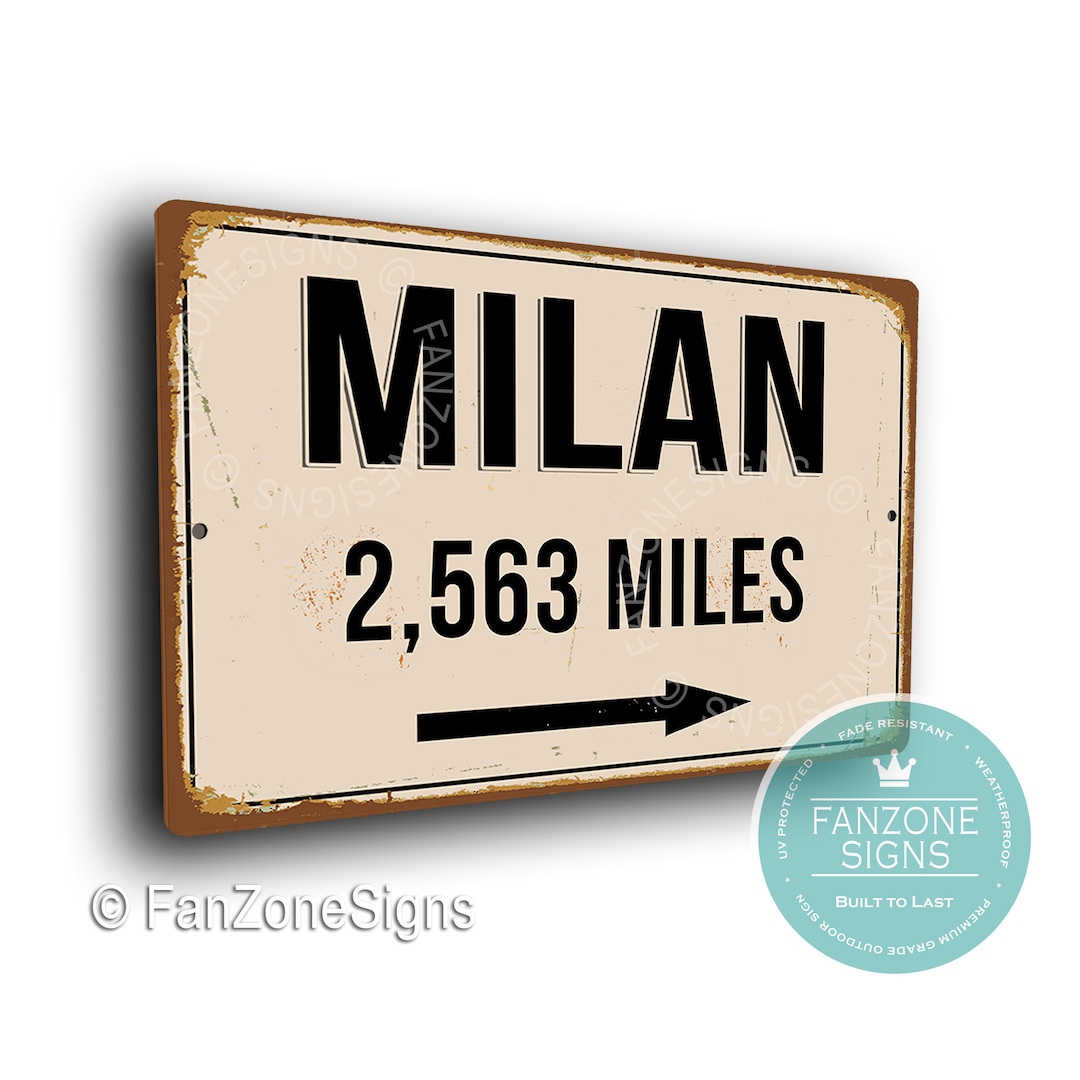 PERSONALIZED MILAN CITY Sign, Milan City Distance Sign, City of Milan ...