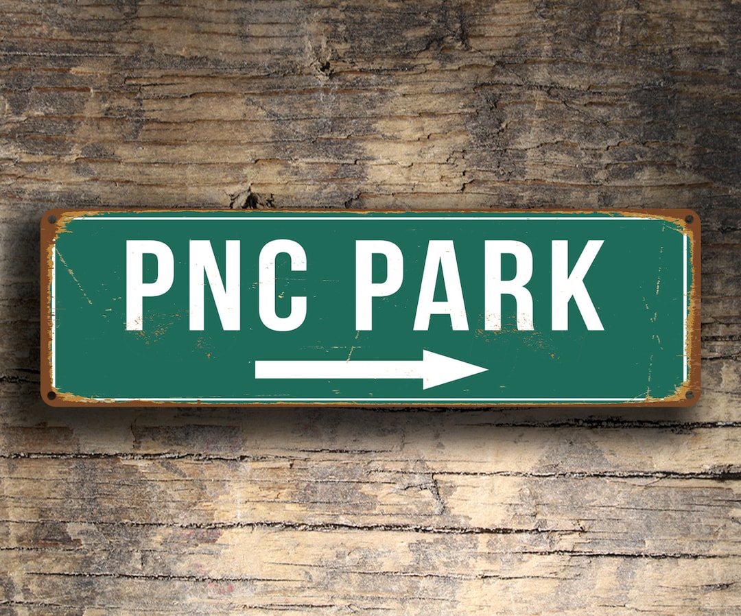 PNC Park Sign, Vintage Style PNC Park Sign, PNC Park Signs, Home of the ...