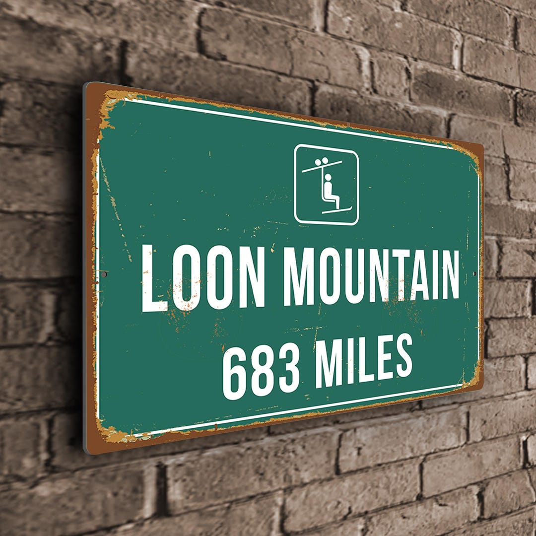 Loon Mountain DISTANCE Sign, Miles Signs, Personalized Loon Mountain ...