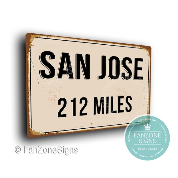 PERSONALIZED SAN JOSE City Sign San Jose City Distance Sign | Etsy