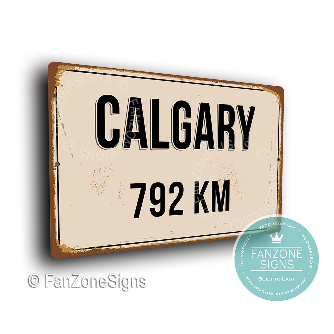 PERSONALIZED CALGARY CITY Sign, Calgary City Distance Sign, City of ...