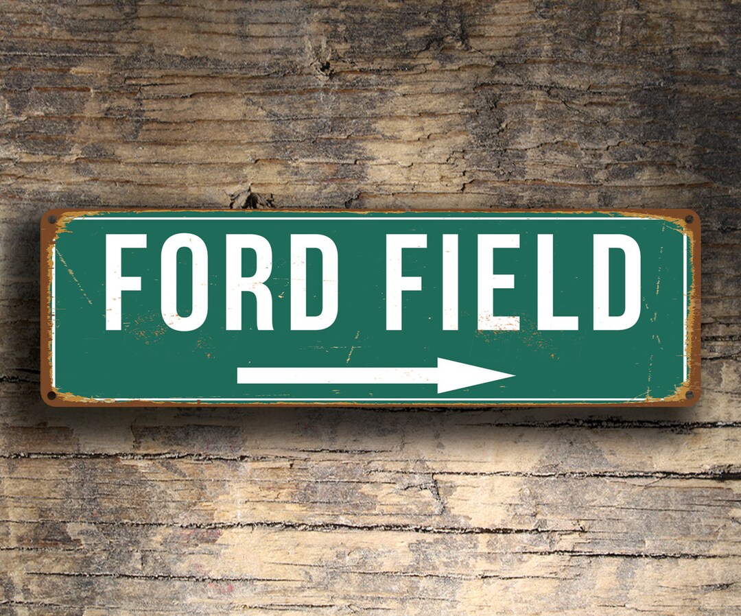 Ford Field Sign, Vintage Style Ford Field Signs, Ford Field Stadium ...