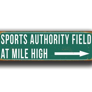 SPORTS AUTHORITY Field at Mile High Sign, Vintage Style Denver Broncos ...