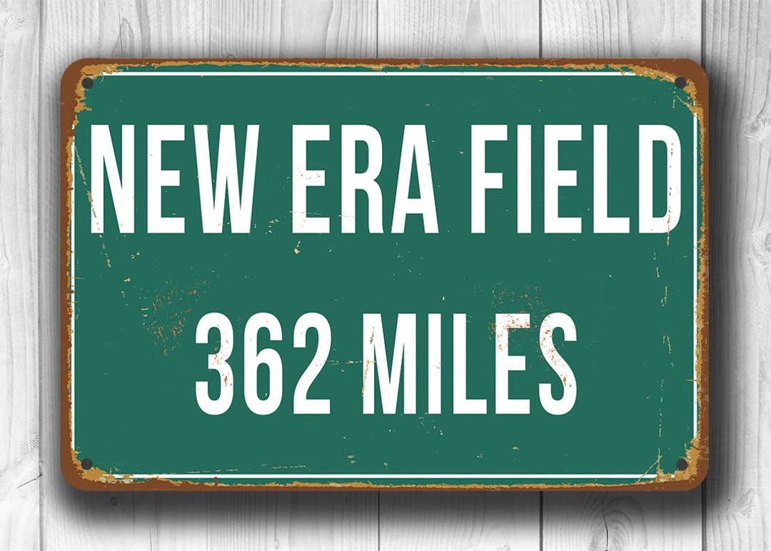 NEW ERA FIELD Distance Sign, New Era Field Miles Sign, New Era Field ...