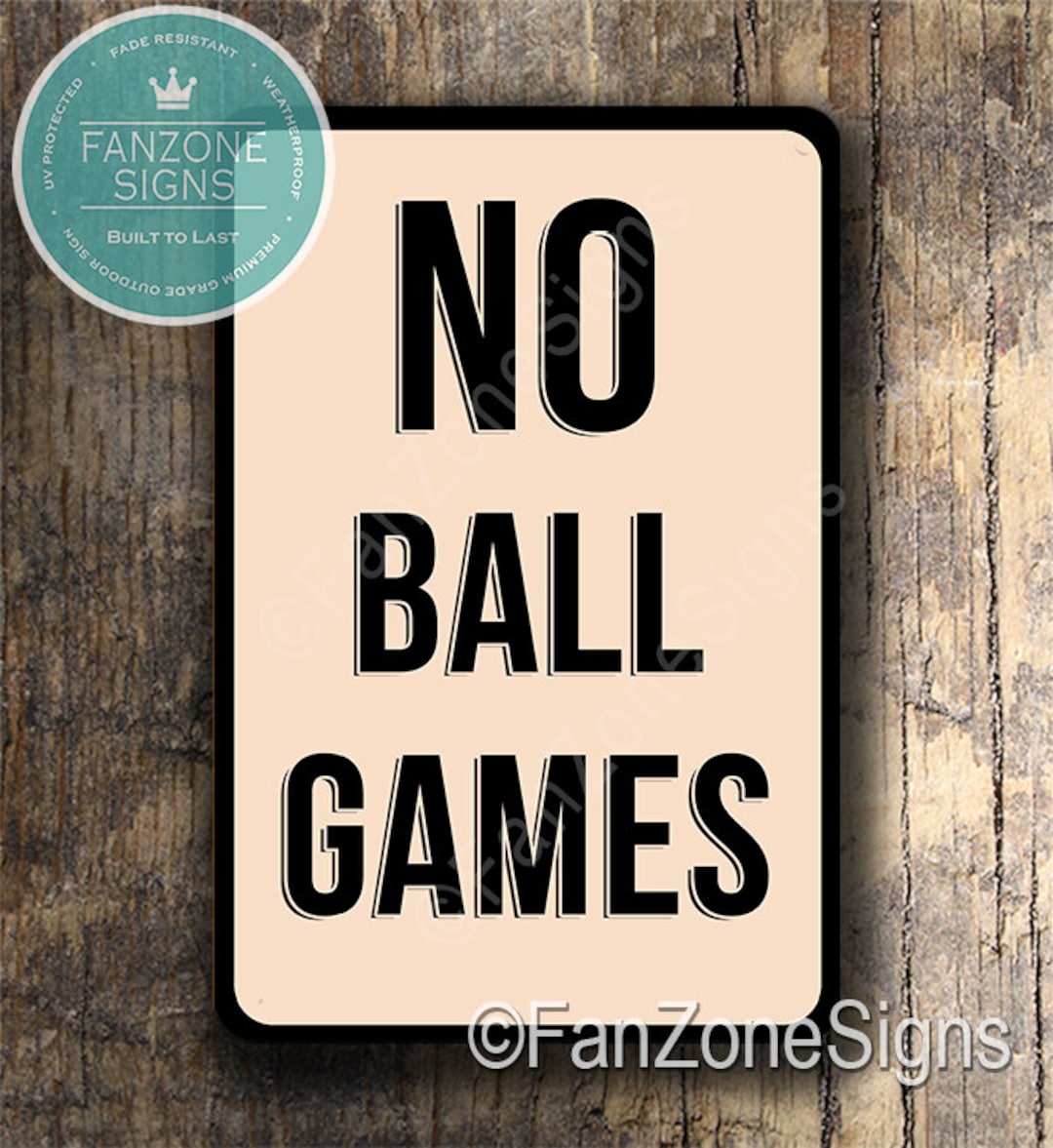 No Ball Games Sign, Outdoor Signs, Weatherproof Signs, No Ball Games ...