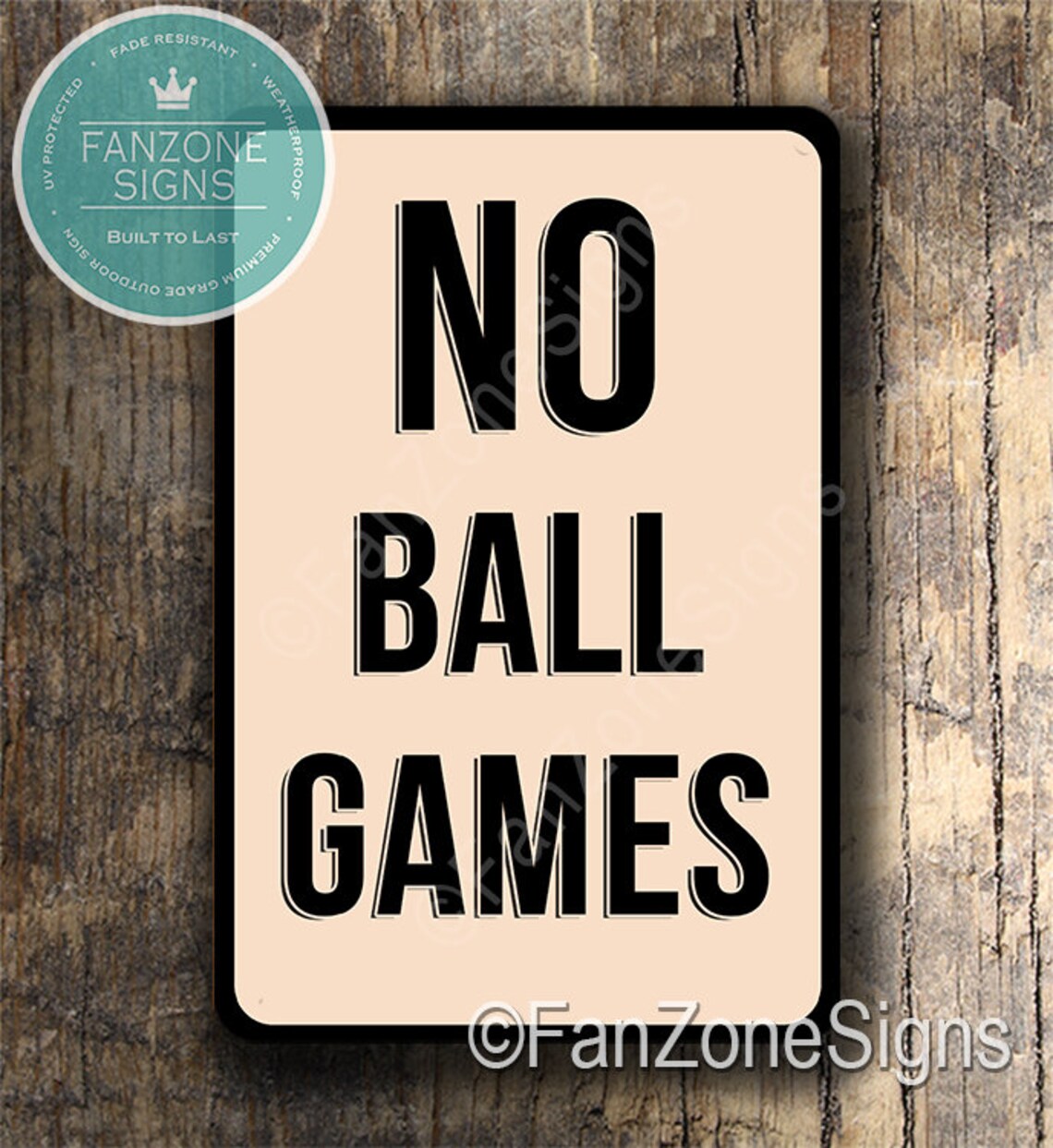 No Ball Games Sign Outdoor Signs Weatherproof Signs No Ball - Etsy UK