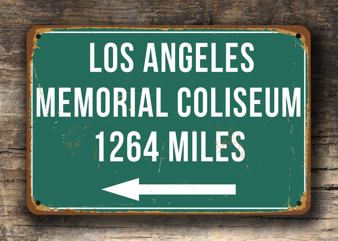Los Angeles Memorial Coliseum Distance Sign, Highway Distance Signs, LA ...
