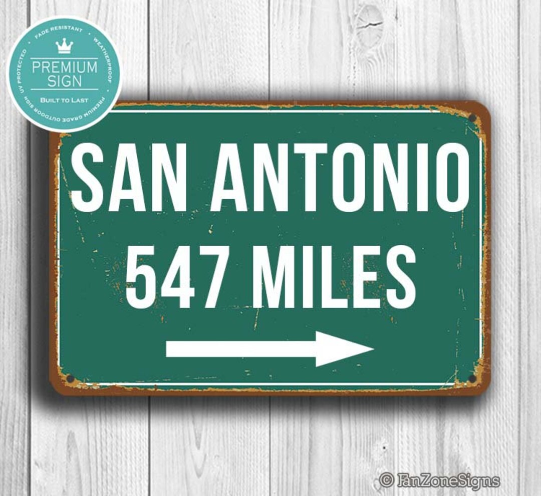 San Antonio HIGHWAY SIGN, Custom Distance Sign, San Antonio Gift ...