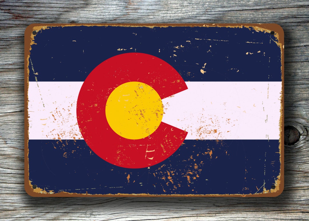 COLORADO STATE FLAG Sign , Colorado State Flag Signs, Colorado Flag ...