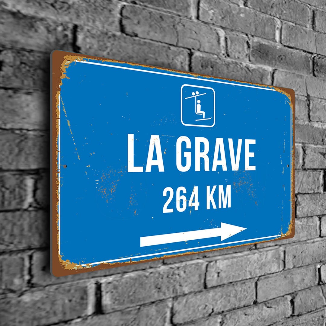 Custom La Grave Sign | La Grave Ski Sign | La Grave Distance Sign | La ...