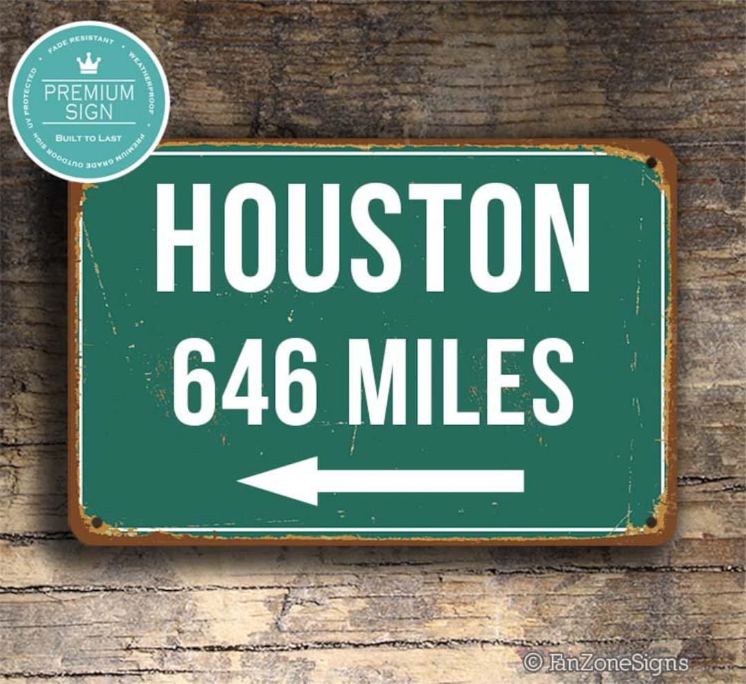 HOUSTON HIGHWAY SIGN, Custom Distance Sign, Houston Gift, Custom ...