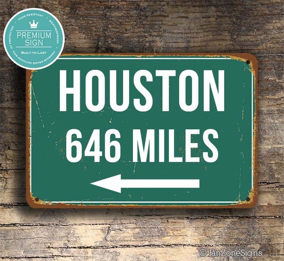 HOUSTON HIGHWAY SIGN Custom Distance Sign Houston Gift | Etsy
