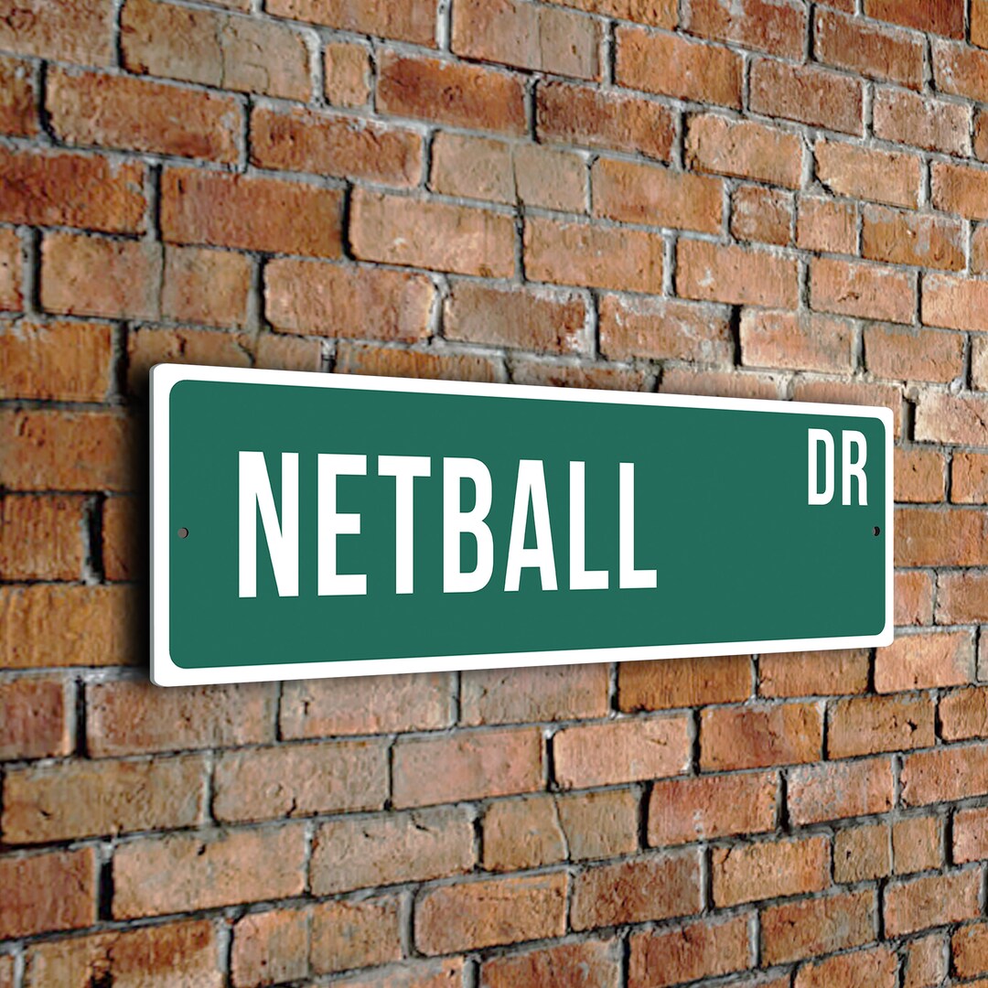 Netball Street Sign, Vintage Style Sports Signs, Sports Fan Gift ...