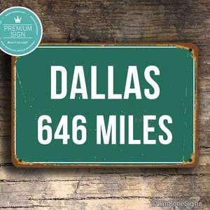 DALLAS HIGHWAY SIGN, Custom Distance Sign, Dallas Gift, Custom Highway ...