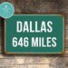 DALLAS HIGHWAY SIGN, Custom Distance Sign, Dallas Gift, Custom Highway ...