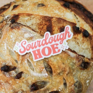 Sourdough Hoe • Funny Waterproof Vinyl Sticker - Etsy