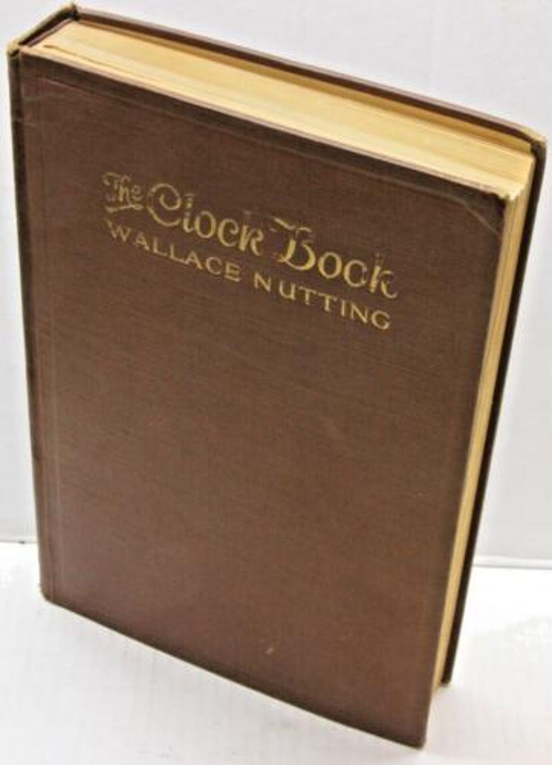 1924 Clock Book –wallace Nutting– Old American Company Publishers ...