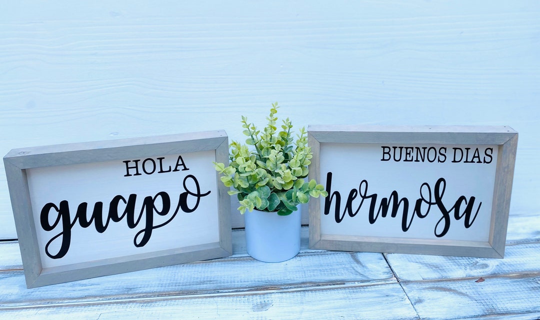 Hola Guapo Sign Buenos Días Hermosa Sign Spanish Sign Set - Etsy