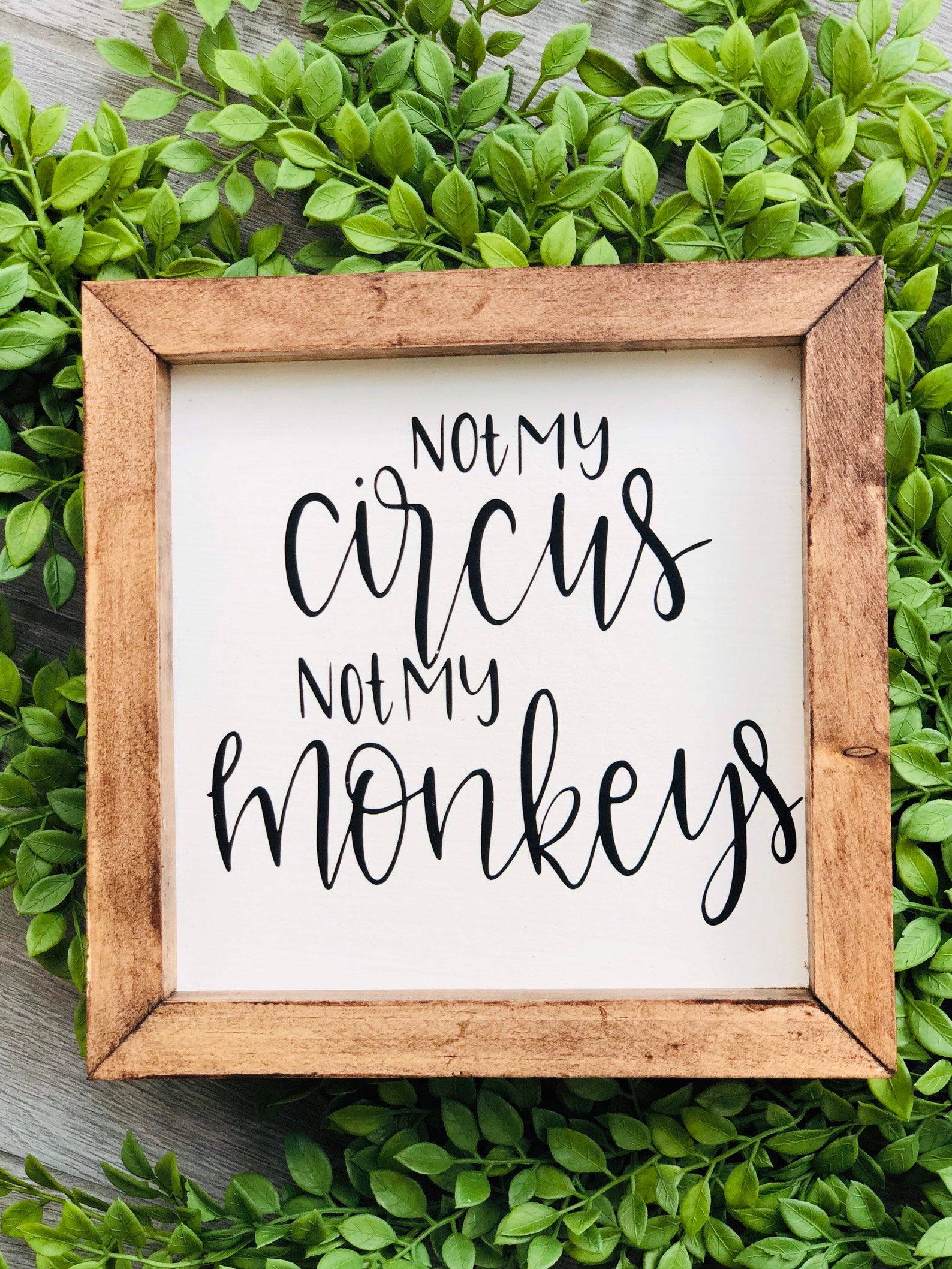 Not My Circus Not My Monkeys Sign Funny Mothers Day Sign | Etsy