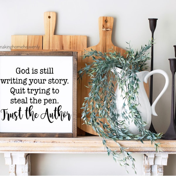God is Still Writing Your Story Quit Trying to Steal the Pen - Etsy