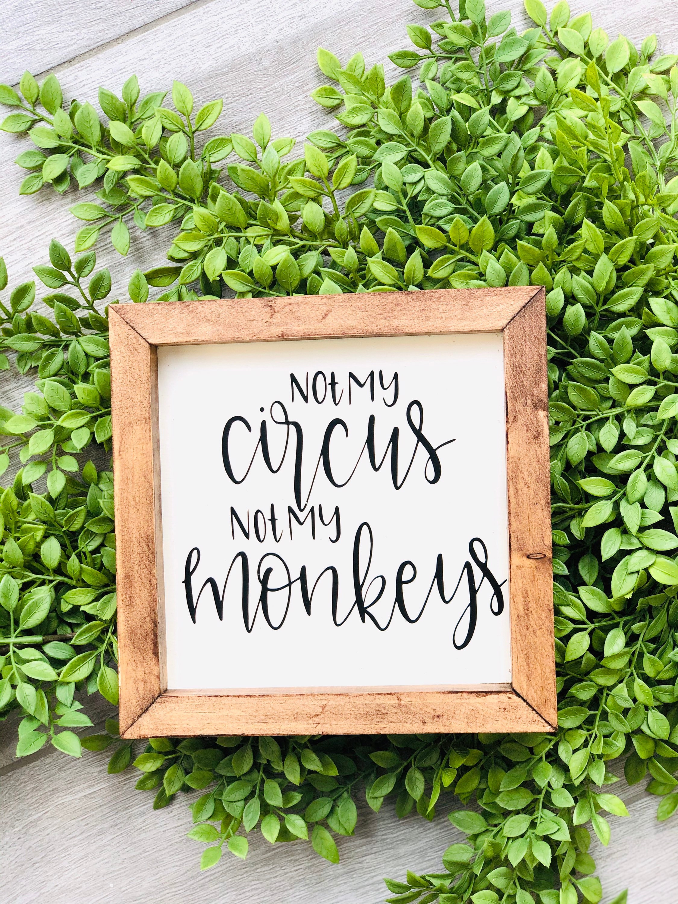 Not My Circus Not My Monkeys Sign Funny Mothers Day Sign | Etsy