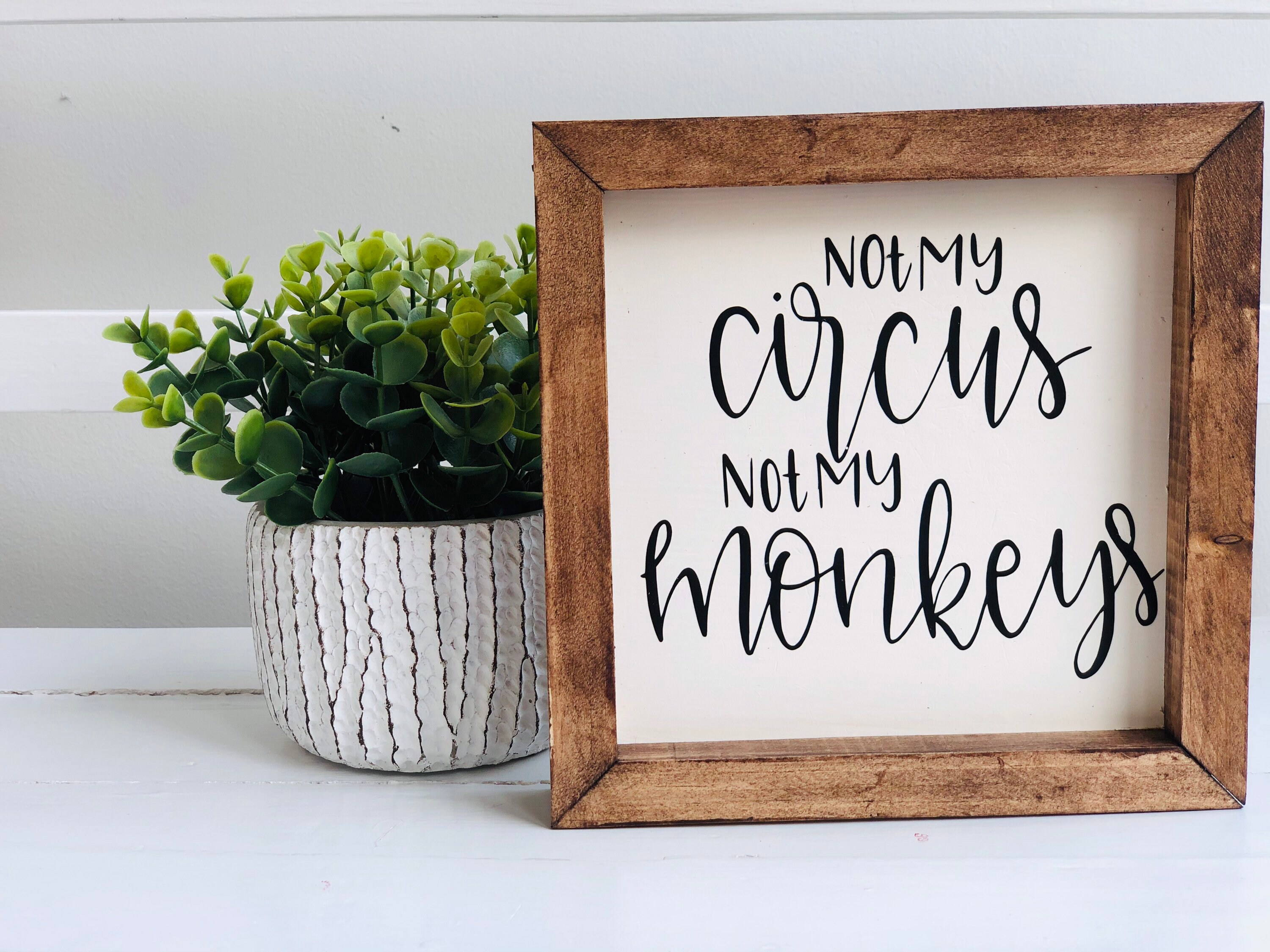 Not My Circus Not My Monkeys Sign Funny Mothers Day Sign | Etsy