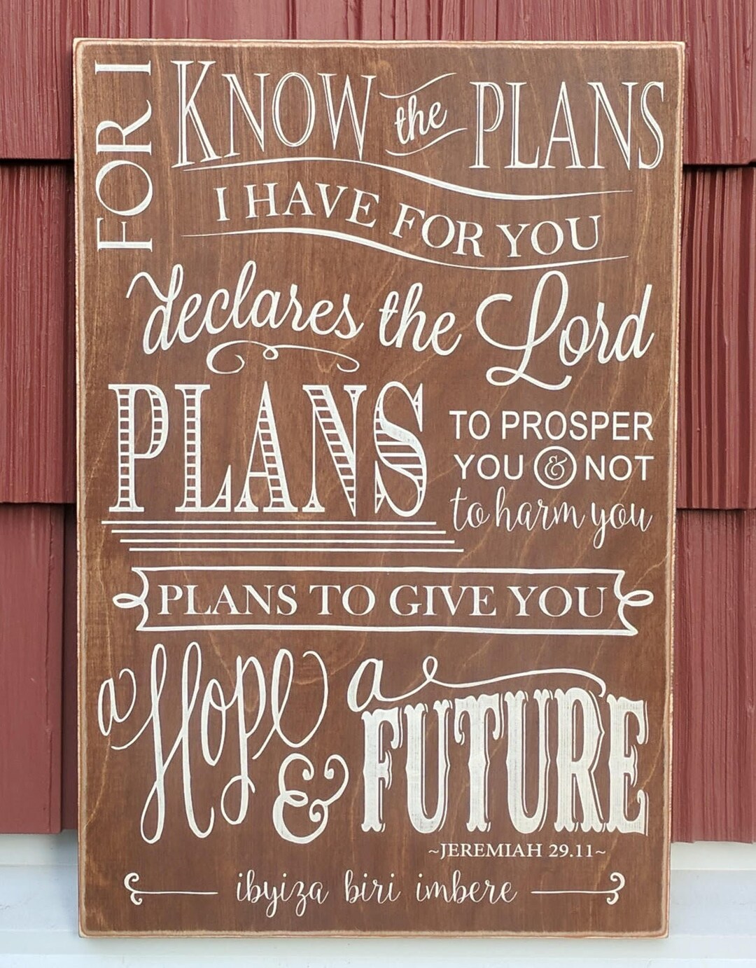 Custom Wood Sign - for I Know the Plans I Have for You - Jer. 29.11 ...