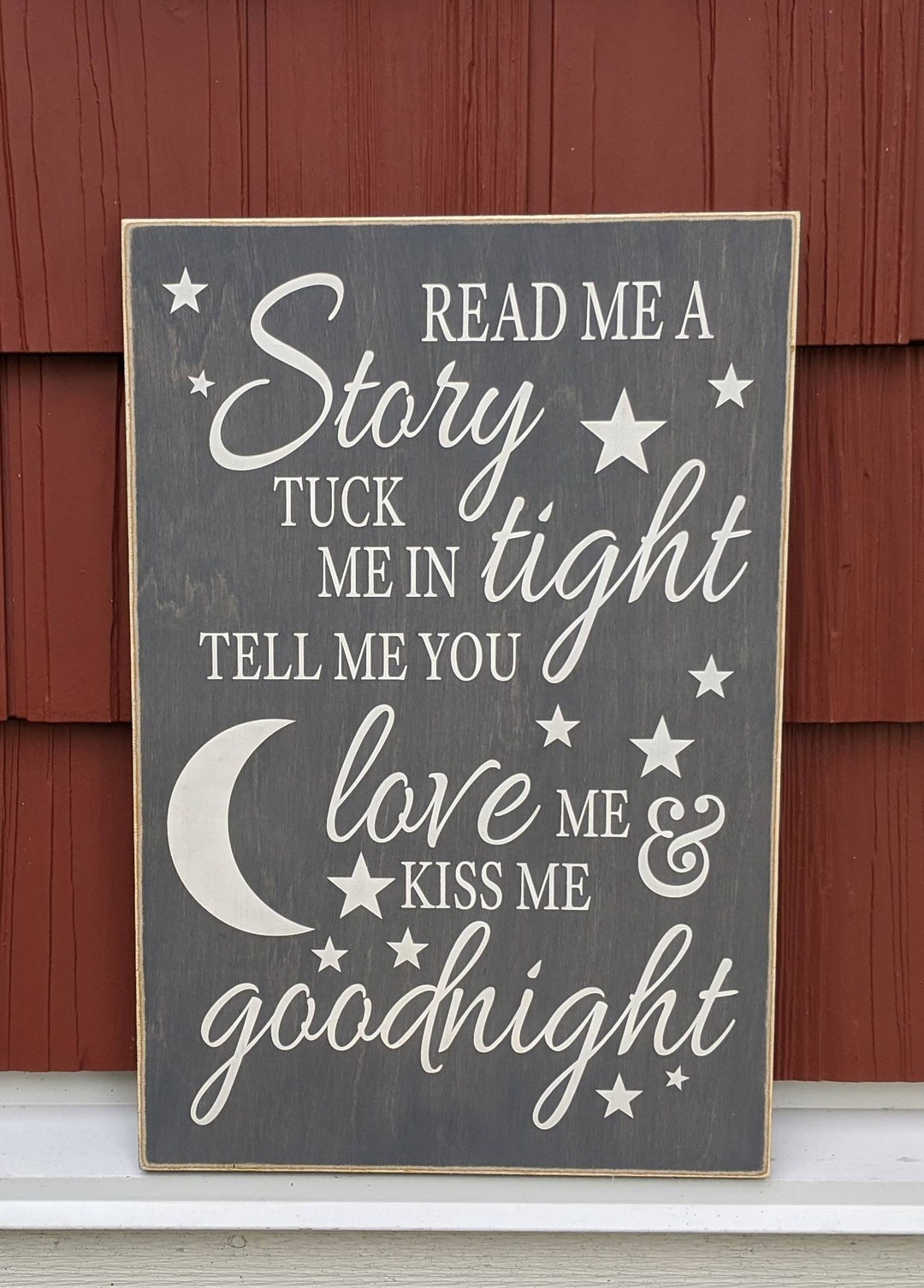 Read Me a Story Tuck Me in Tight Tell Me You Love Me and Kiss Me ...