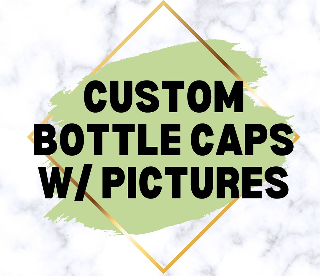 Custom Bottle Caps With Pictures, Bottle Caps - Etsy
