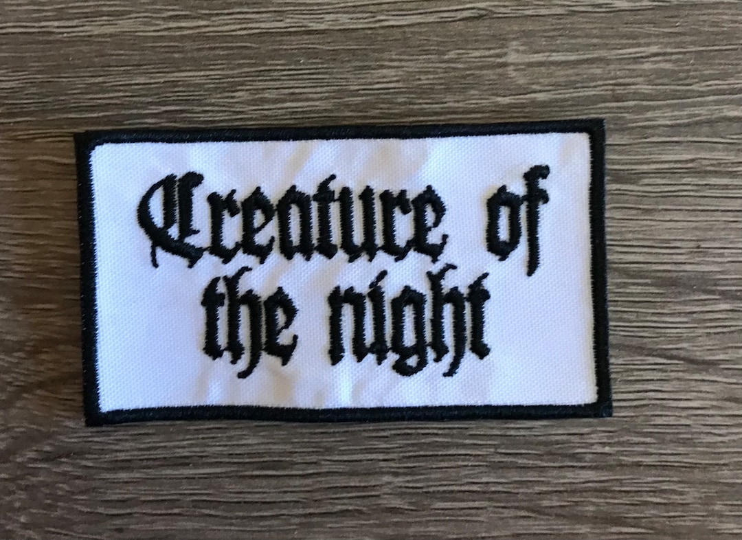 Creature of the Night Patch, Funny Patch, Sarcastic Patch, Embroidered ...