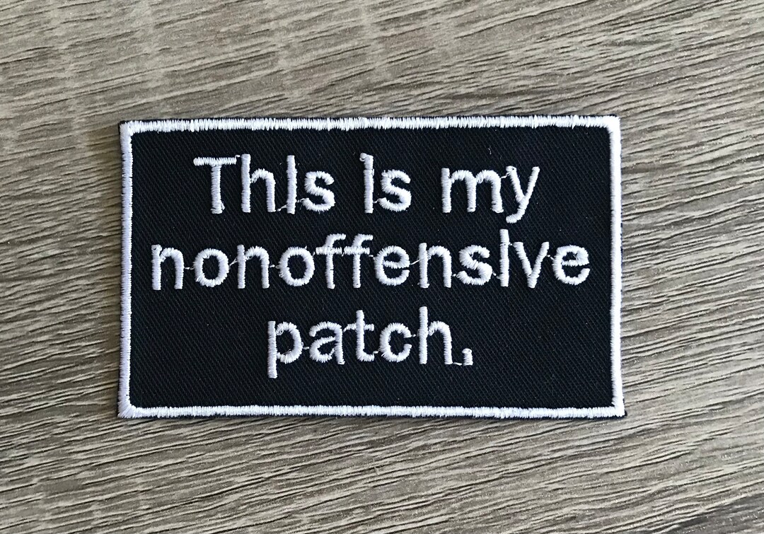 This is My Nonoffensive Patch, Funny Patch, Sarcastic Patch ...