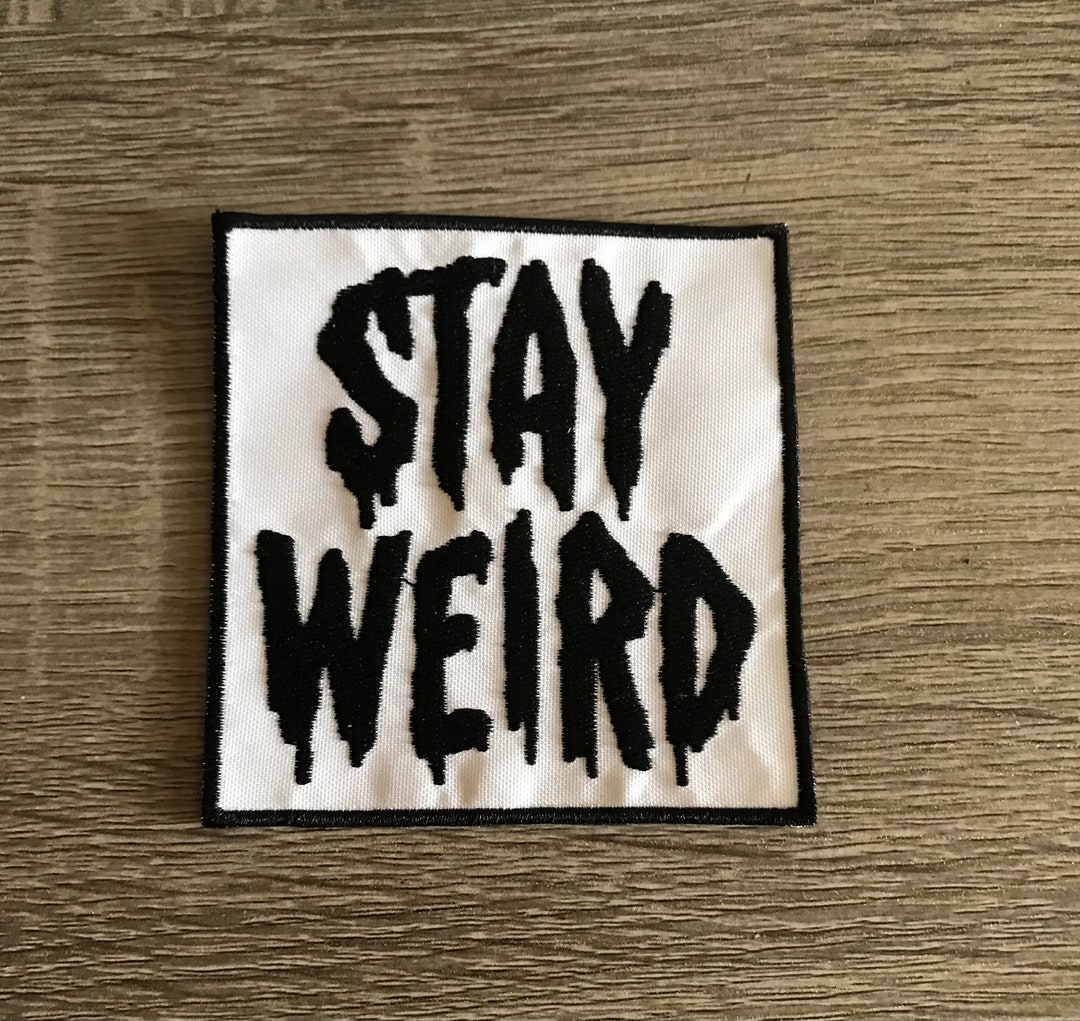 Stay Weird Patch, Goth Patch, Stay True, Inner Demons Patch, Be Weird ...