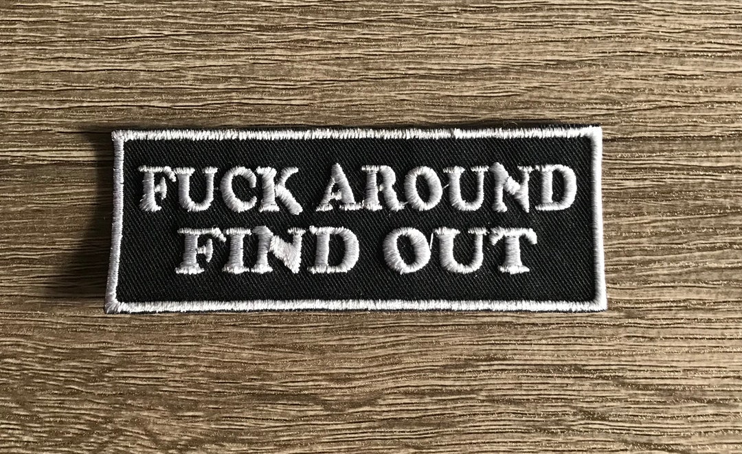 Fuck Around and Find Out Patch, FAFO, Funny Patch, Don't Try Me, Fork Around Patch, Sarcastic ...