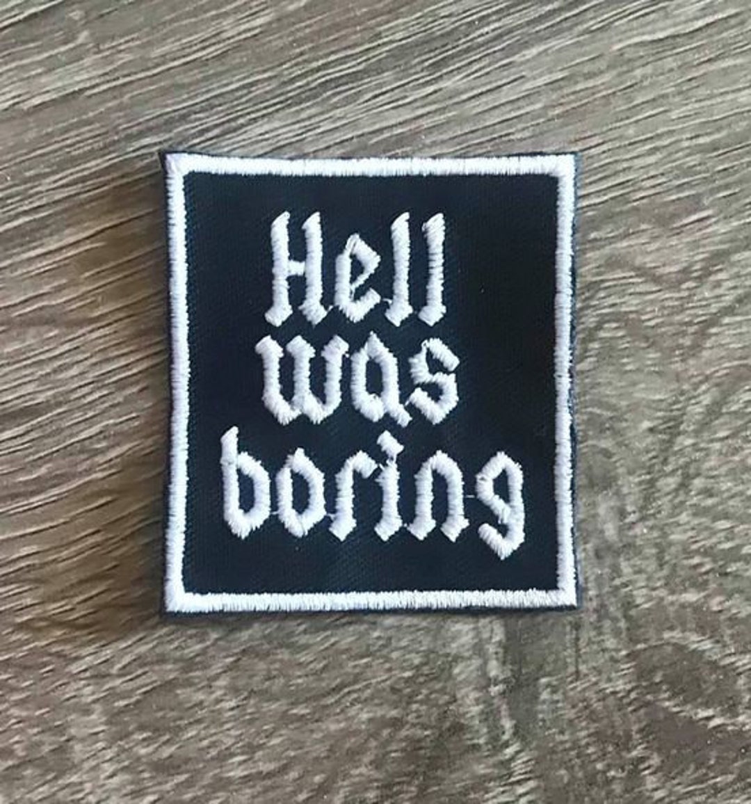 Hell Was Boring Patch, Hell Patch, Funny Patch, Sarcastic Patch ...
