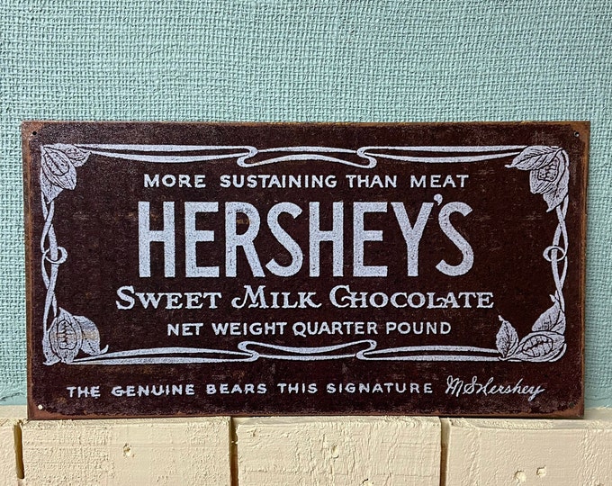 Vintage Hershey Sweet Milk Chocolate Metal Sign ~ Made in USA Hershey ...