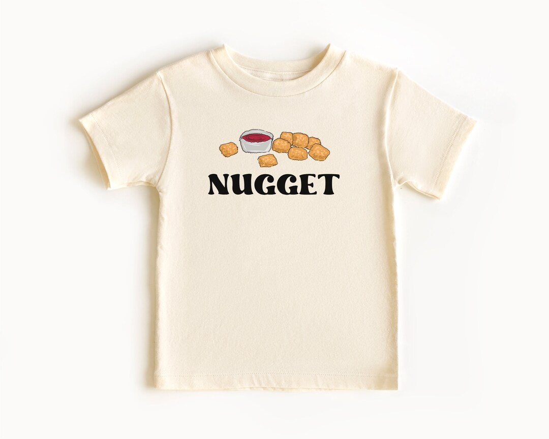 Toddler Nugget Shirt, Nugget Shirt, Kids Nugget Shirt, Funny Toddler ...