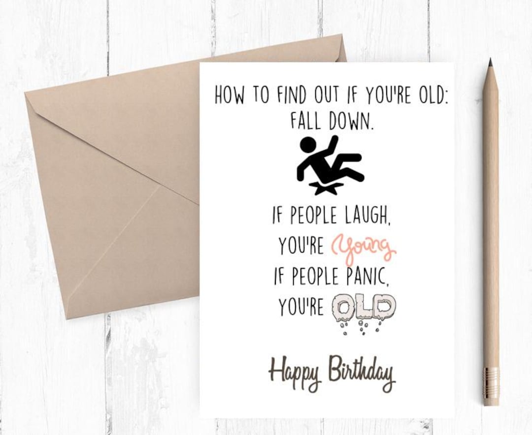 Getting Older Funny Birthday Card, Funny Happy Birthday Card, Funny ...