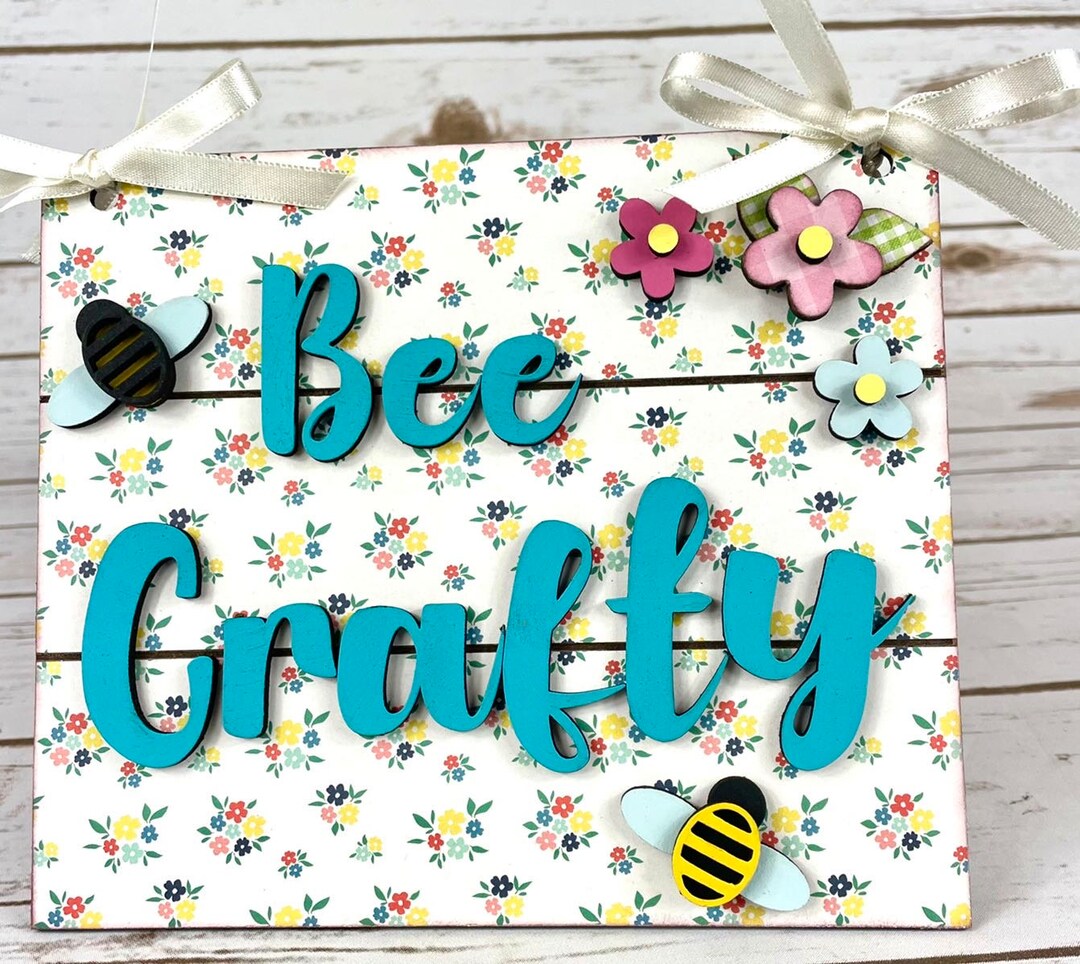 Bee Crafty Sign - Spring/summer Home Wood Decor - Etsy