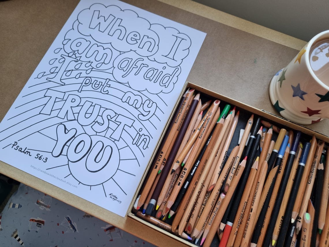 Christian Colouring Page - When I Am Afraid, I Put My Trust in You ...