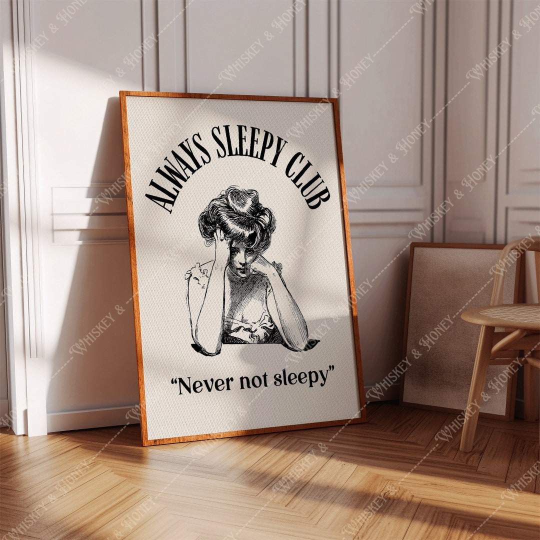 Digital Download | Always Sleepy Club Art Print | Trendy Wall Art ...