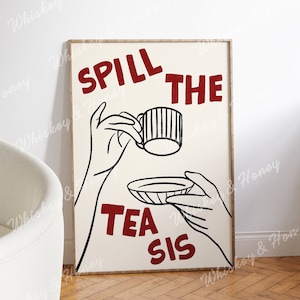 Digital Download | Spill the Tea Sis Art Print | Trendy Art Print ...