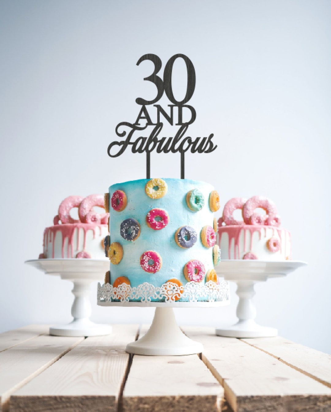 30 and Fabulous Cake Topper Wooden MDF Timber Cake Topper for - Etsy