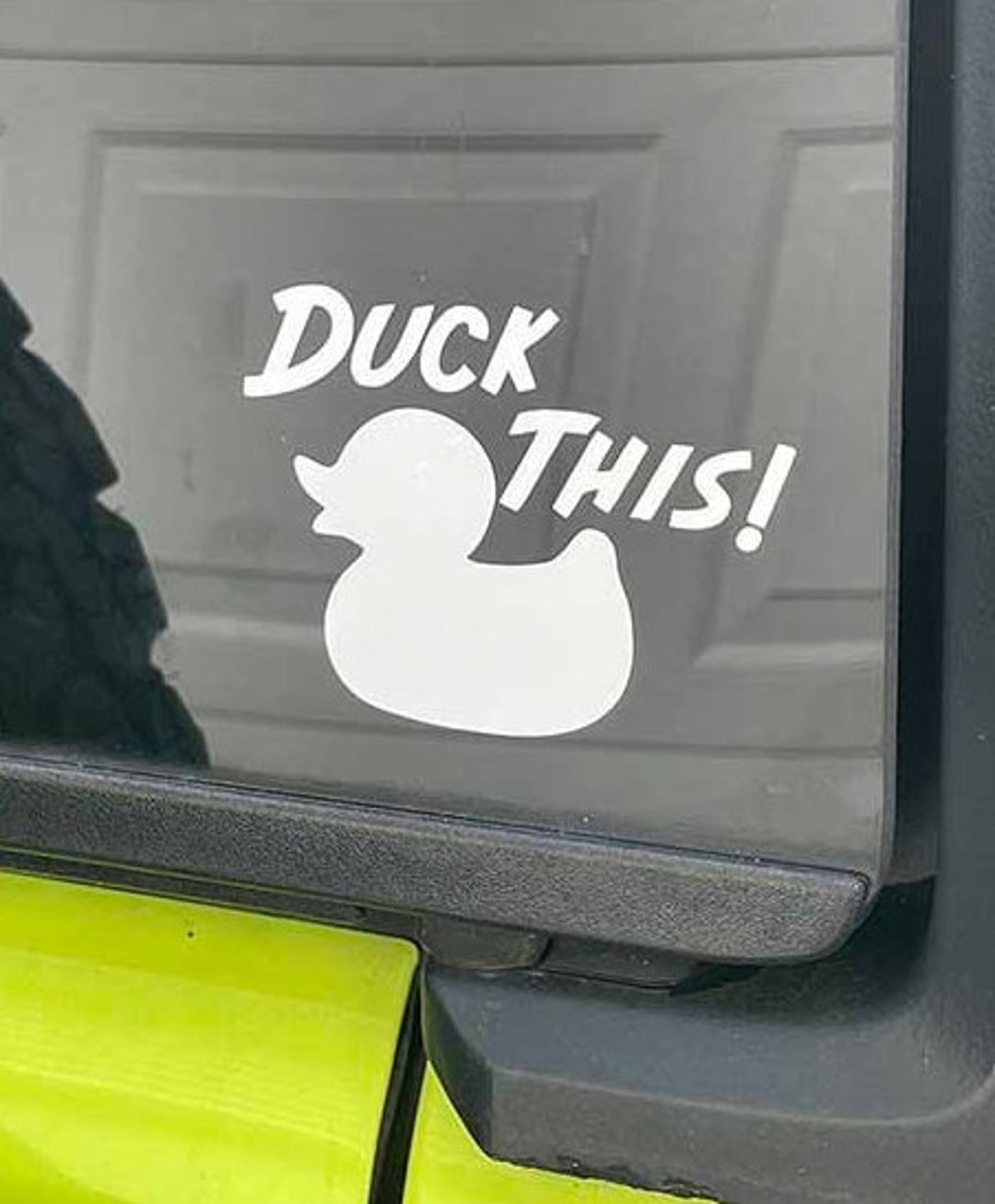 Duck This Window Decal/duck Duck Jeeper Sticker /wrangler Door Decal ...